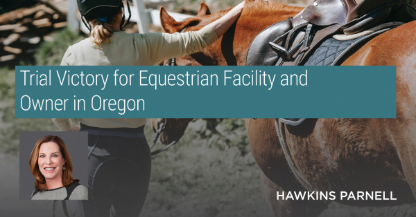 Trial Victory for Equestrian Facility and Owner in Oregon